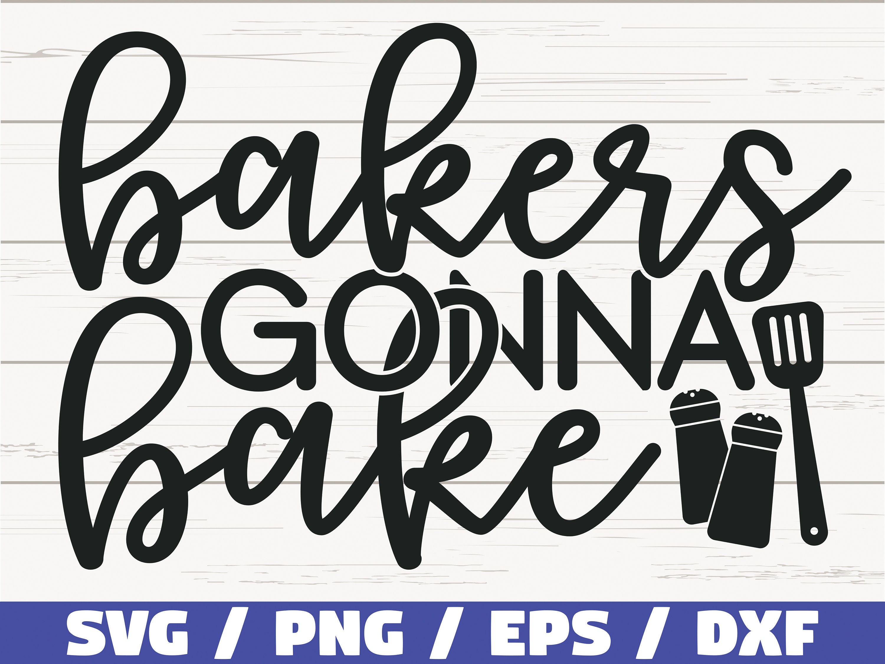 Bakers Gonna Bake SVG, Cut File, Cricut, Commercial use | Inspire Uplift