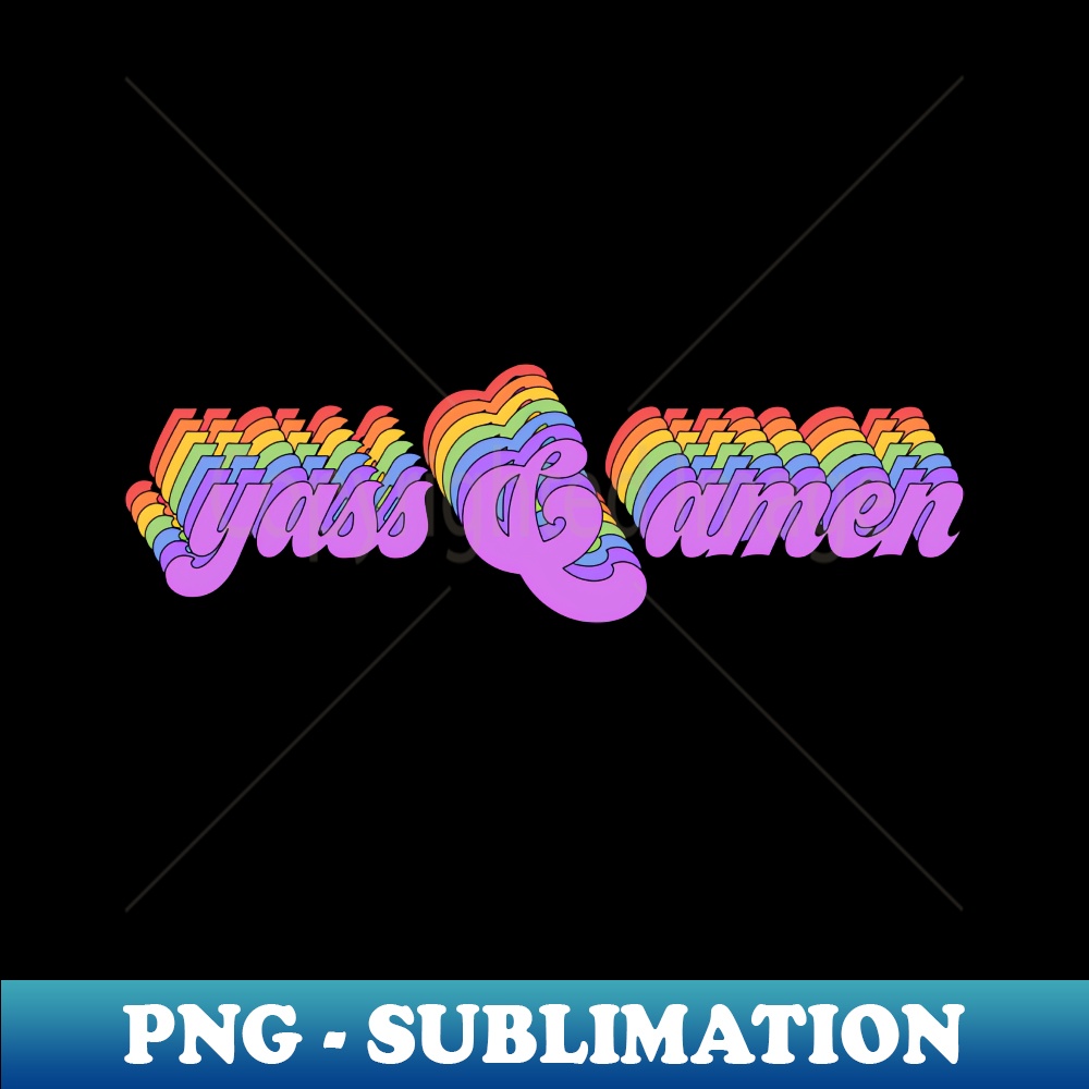 Rainbow meme Yass Amen in rainbow retro letters - High-Qual - Inspire ...