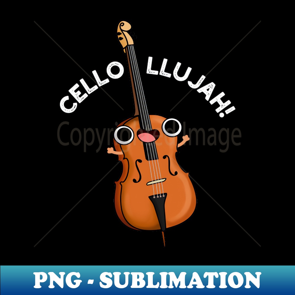 Cello-llujah Cute Cello Pun - Vintage Sublimation PNG Downlo | Inspire ...