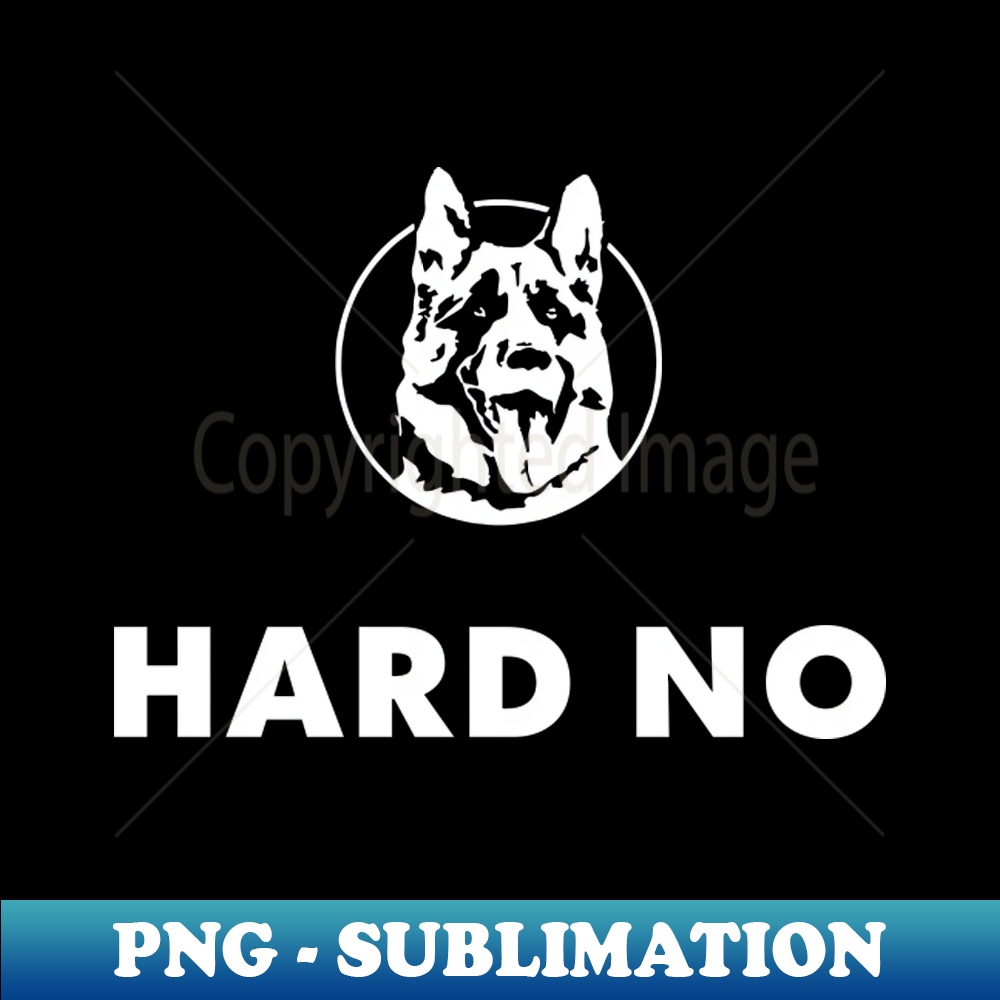 HARD NO - PNG Transparent Sublimation Design - Defying the N - Inspire ...