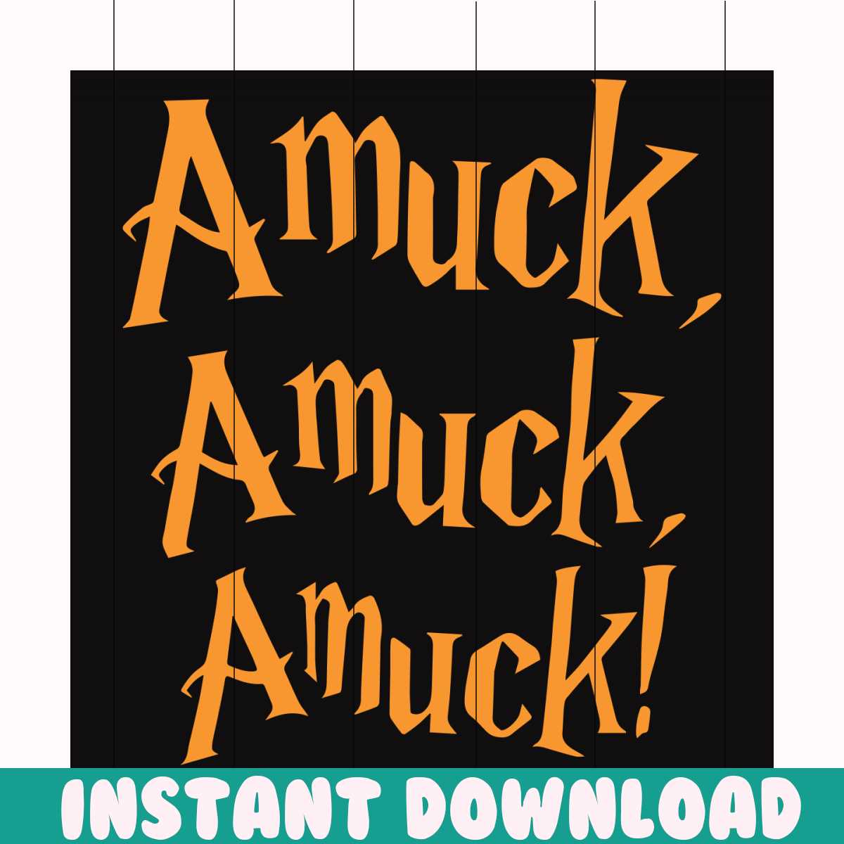 Amuck Amuck Amuck svg, Amuck shirt, Amuck gift, Halloween sv | Inspire ...