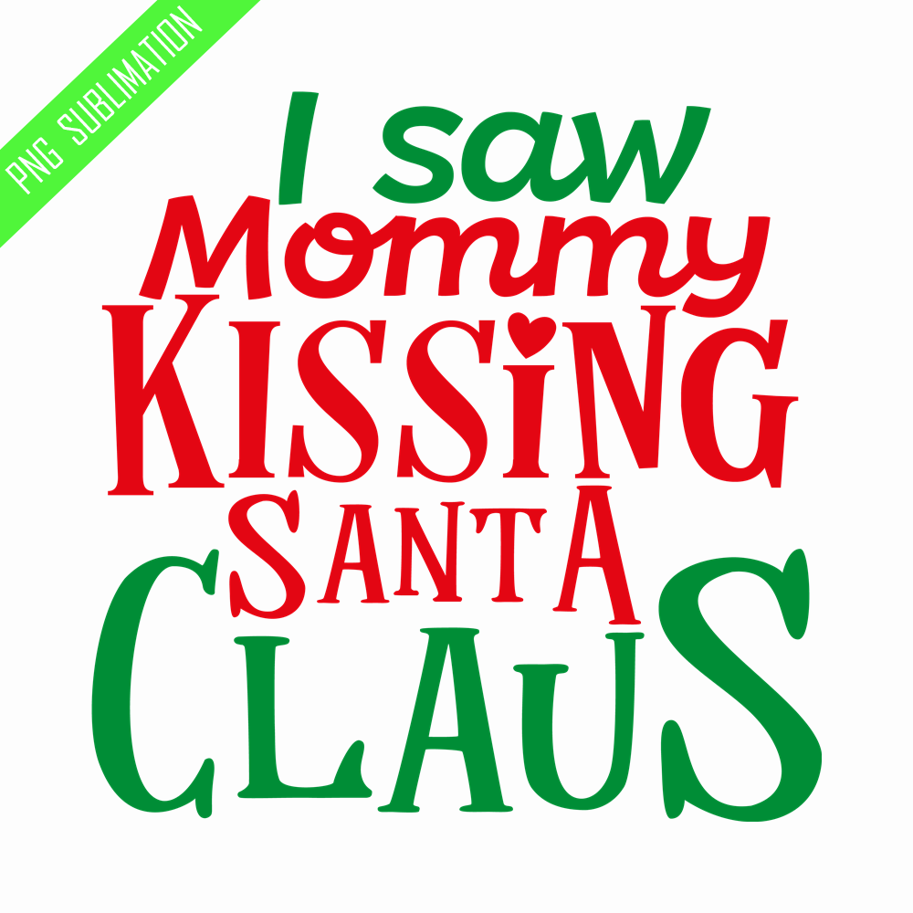 I saw mommy kissing Santa Claus png - Inspire Uplift