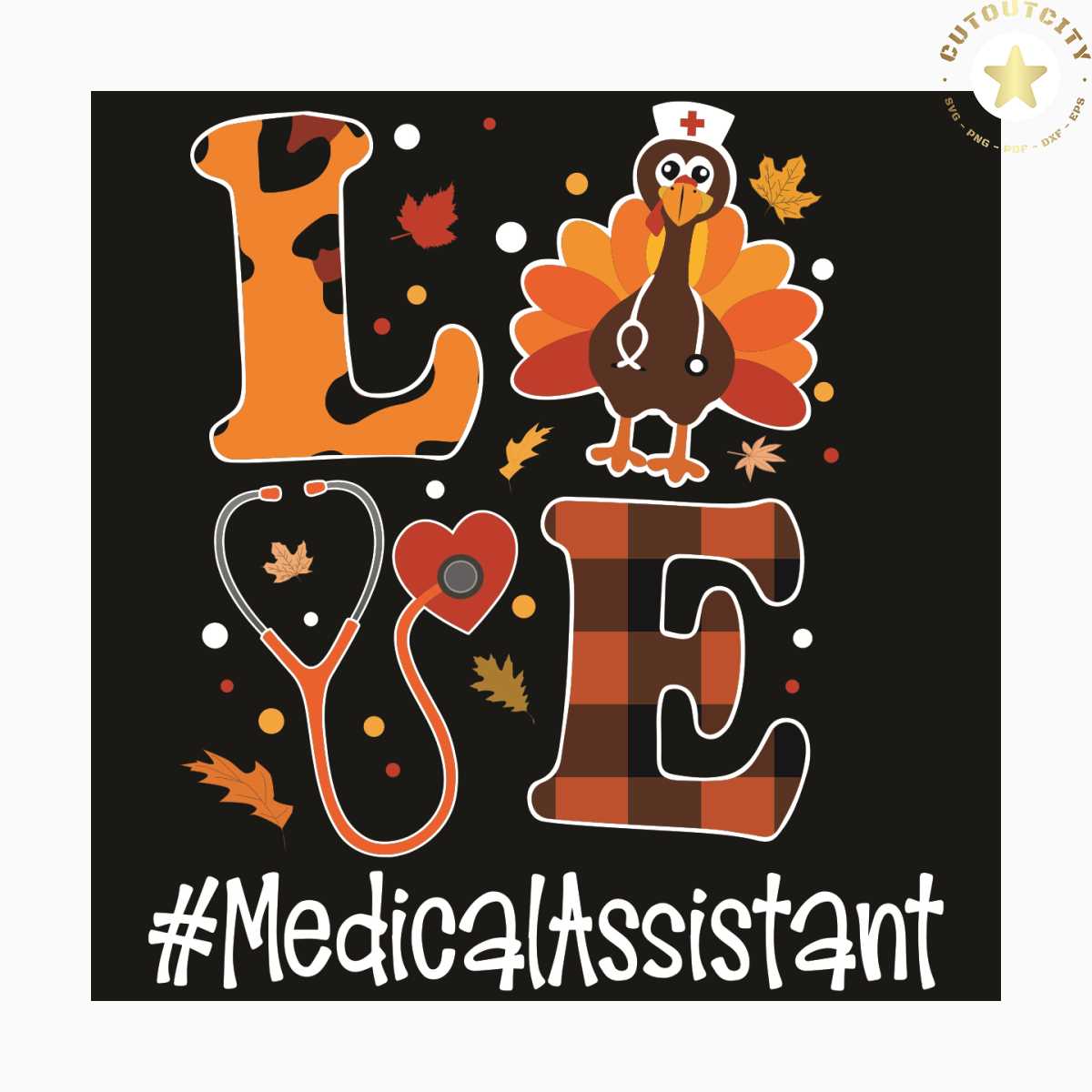 Love Medical Assistant Svg, Thanksgiving Svg, Love Svg, Turk | Inspire ...