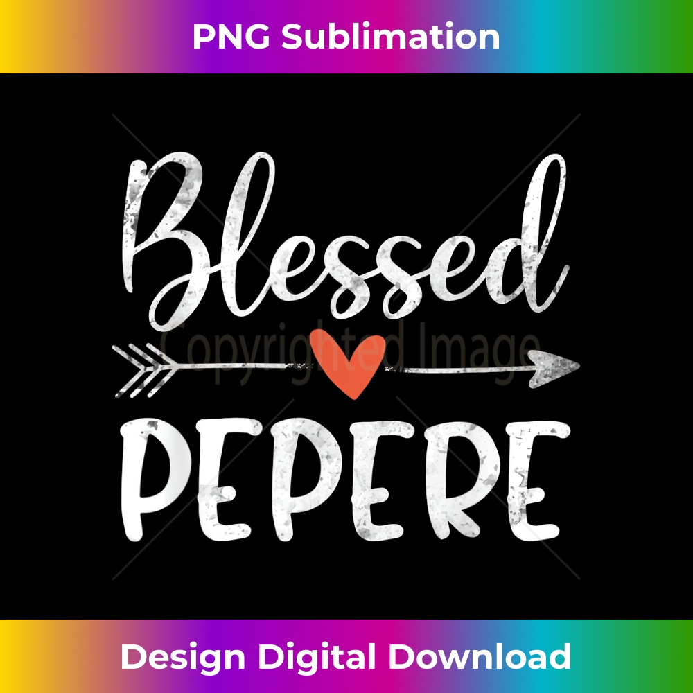 Blessed Pepere Happy Blessings Father's Day - Deluxe PNG Sub | Inspire ...