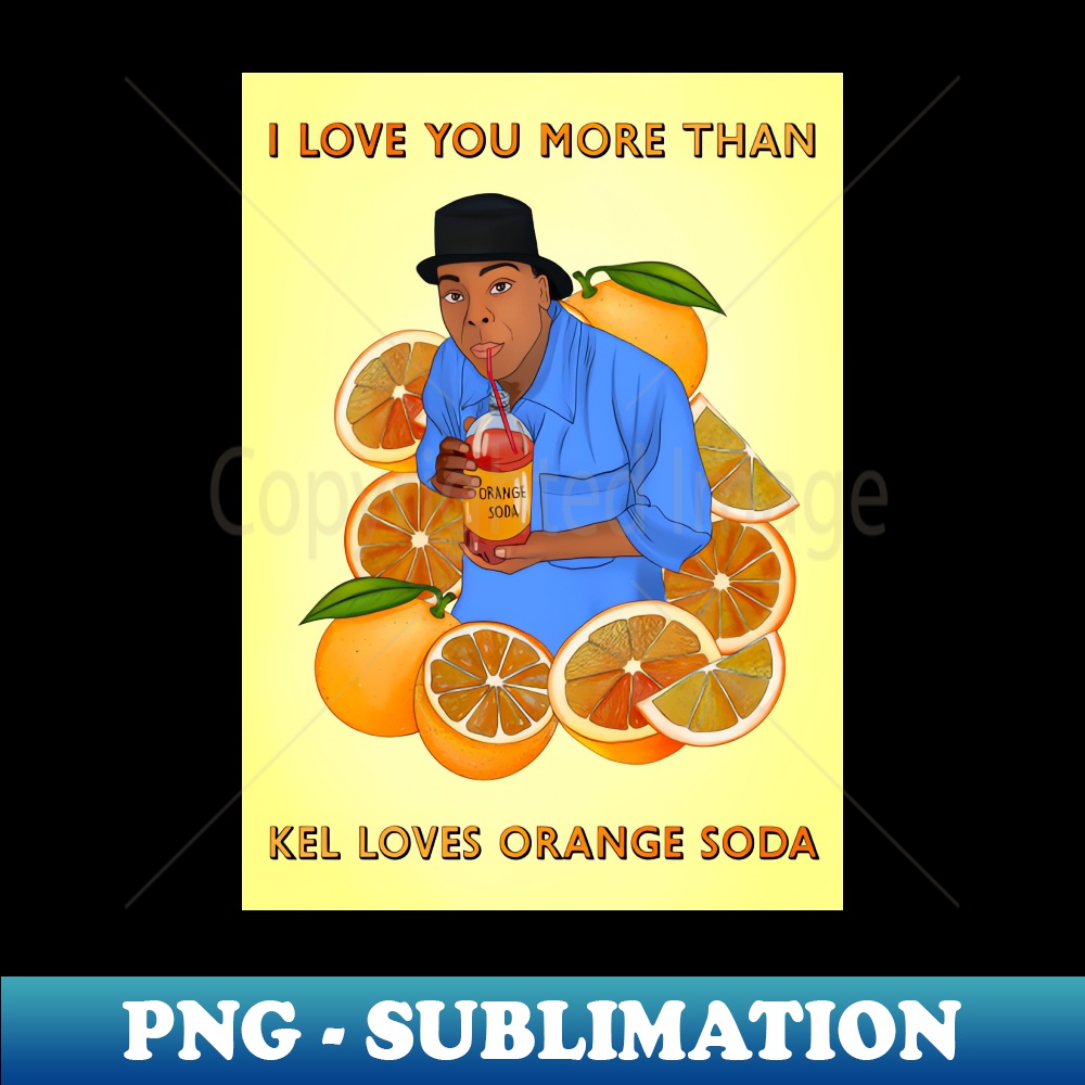 Kel loves orange soda - PNG Transparent Sublimation Design - | Inspire ...