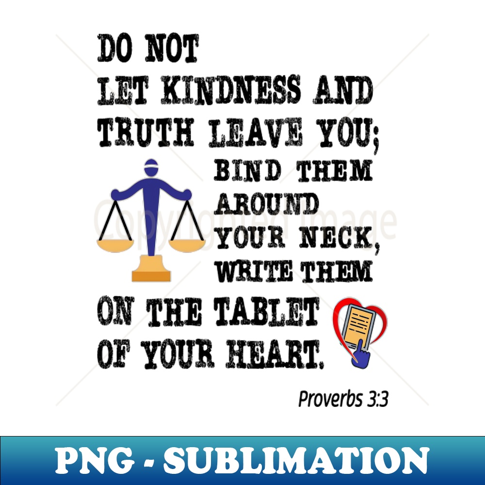 Kindness and Truth Proverbs 33 - Decorative Sublimation PNG - Inspire ...
