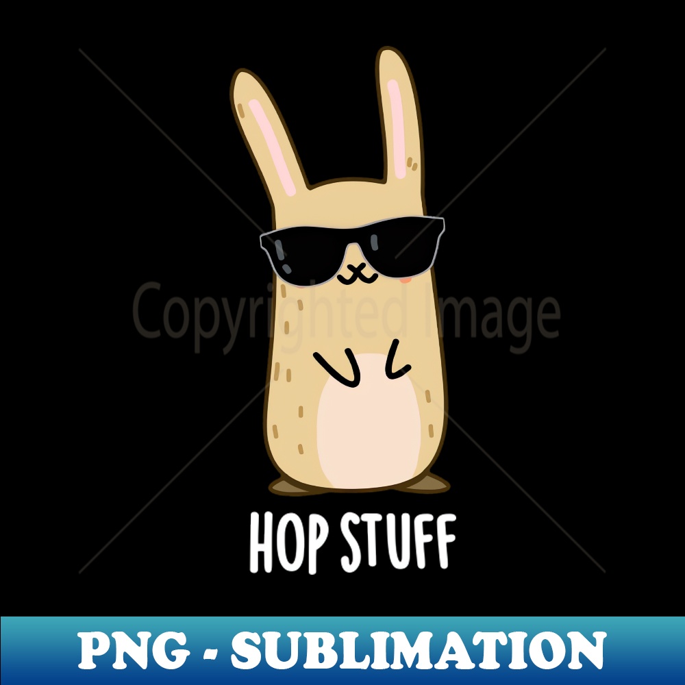 Hop Stuff Cute Bunny Rabbit Pun - Artistic Sublimation Digit | Inspire ...
