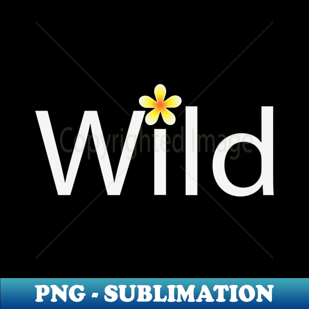 Wild being wild artsy - Vintage Sublimation PNG Download - A | Inspire Uplift