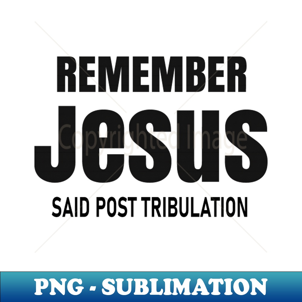Post Tribulation Rapture Taught by Jesus - Elegant Sublimati | Inspire ...