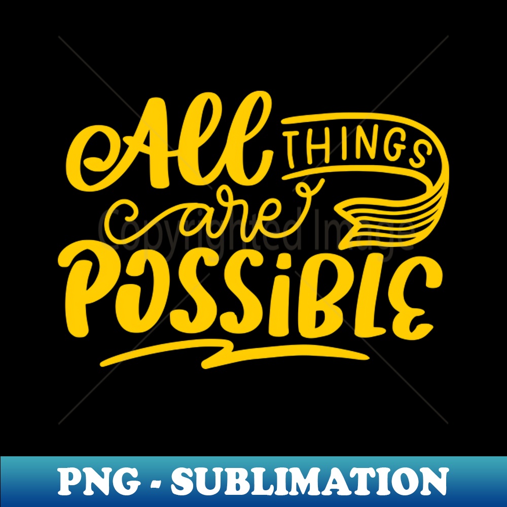 All things are possible if you want You can do it - Exclusi | Inspire ...