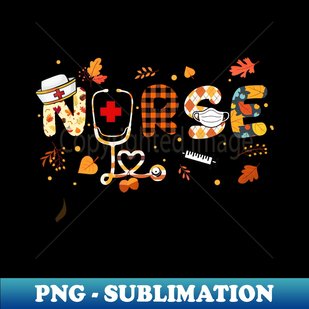 Nurse Thanksgiving Fall Autumn Season - Aesthetic Sublimatio | Inspire ...