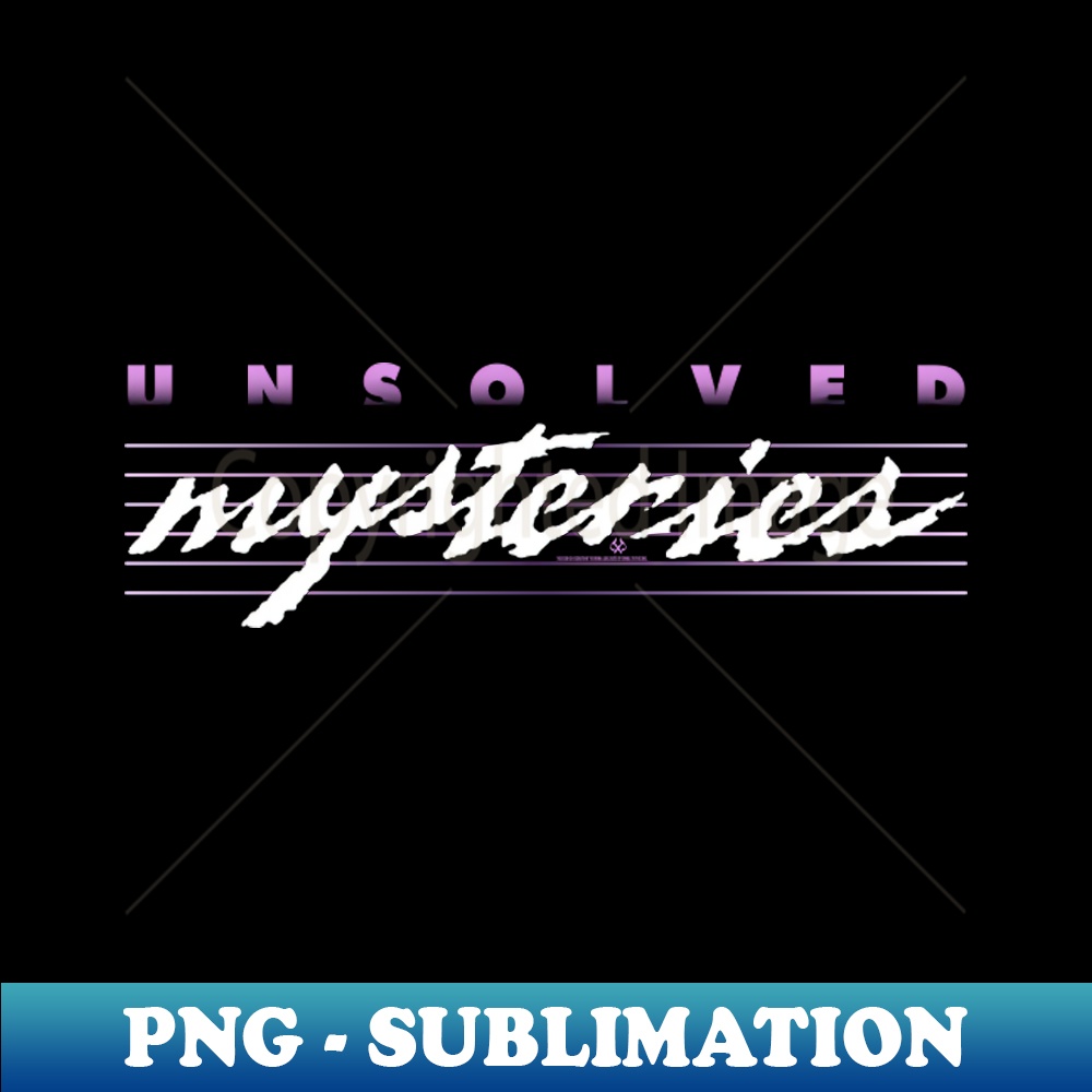 Unsolved Mysteries - PNG Transparent Sublimation Design - Ca | Inspire ...
