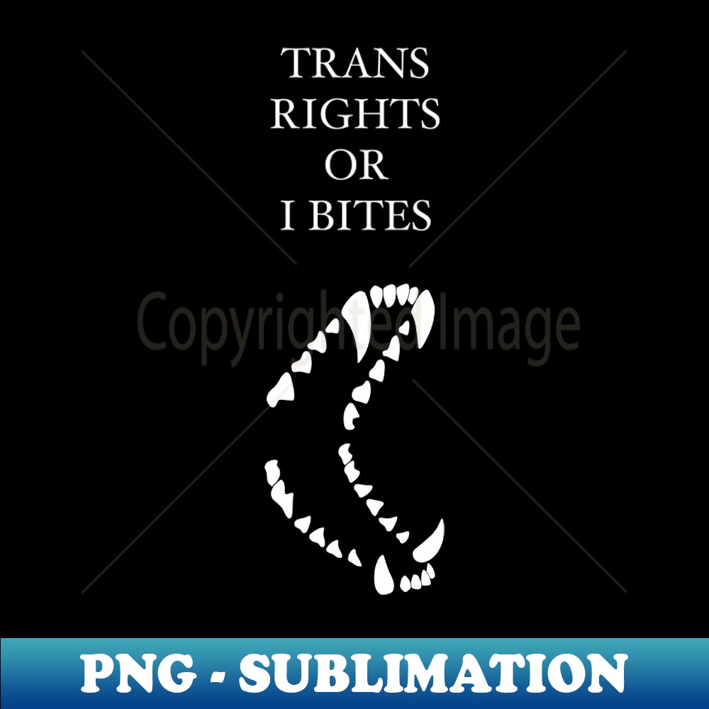 Wolf Teeth Trans Rights - PNG Transparent Sublimation Design | Inspire ...