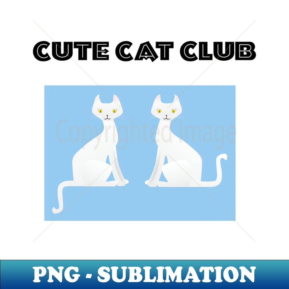 Cute cat club - PNG Sublimation Digital Download - Bold & Ey | Inspire ...