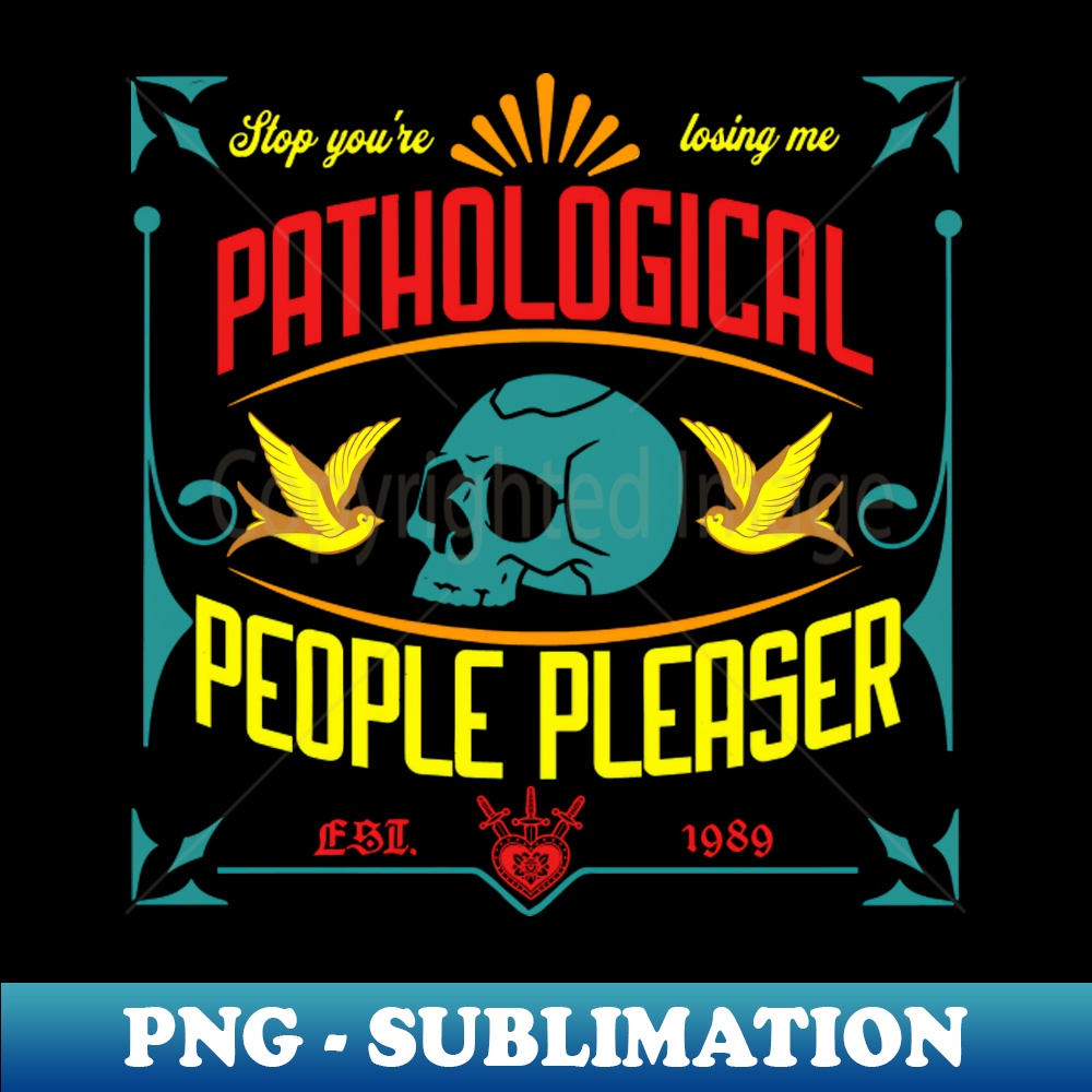 Pathological People Pleaser Vintage Quote - PNG Transparent | Inspire ...