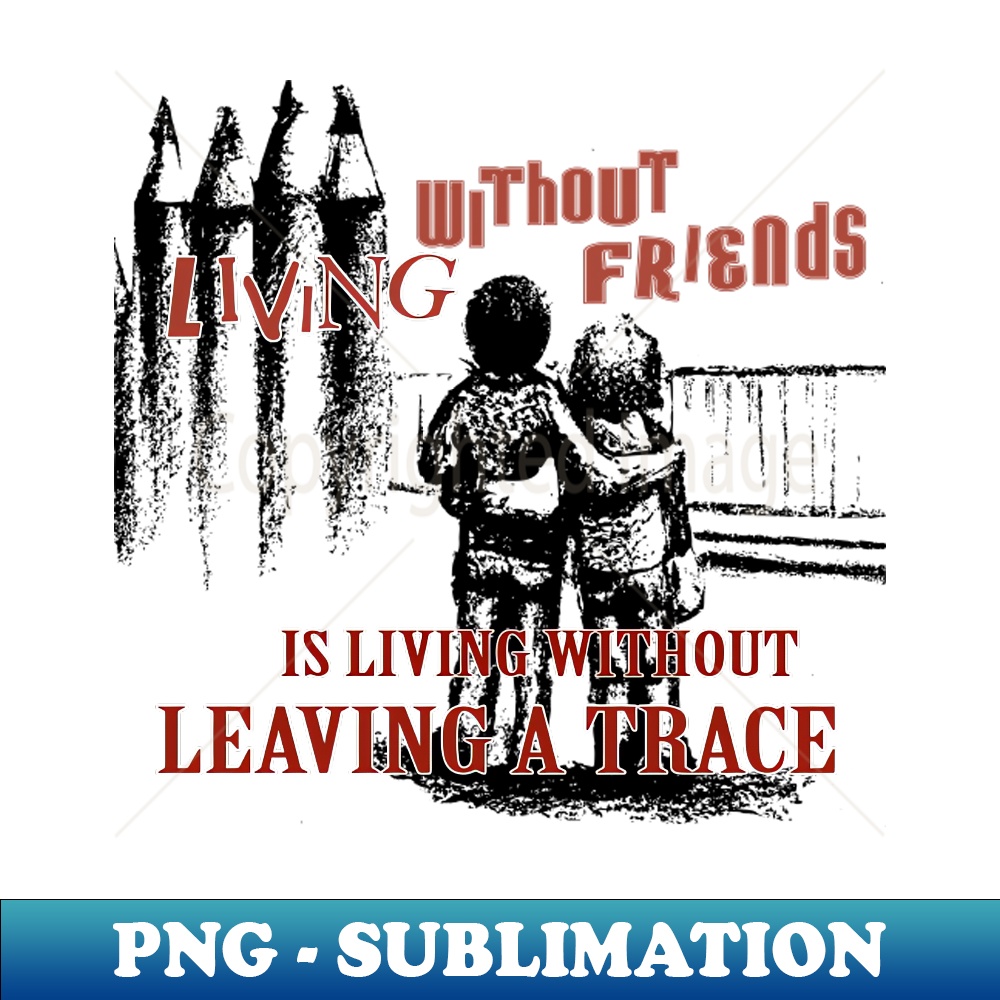 Motivation - Living without friends is like living without l | Inspire ...