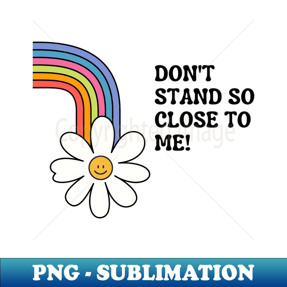 march sadness madness Dont stand so close to me - Decorative | Inspire ...