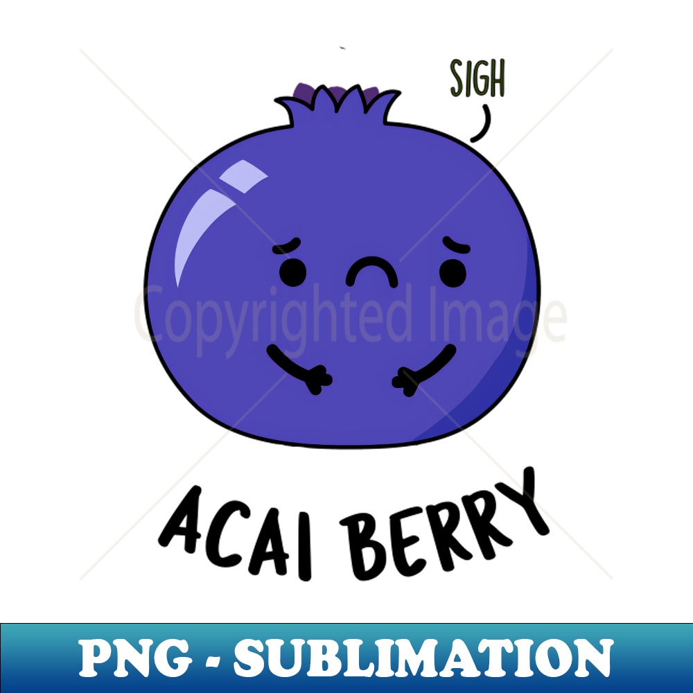 Acai Berry Funny Fruit Pun - PNG Transparent Sublimation Des - Inspire ...