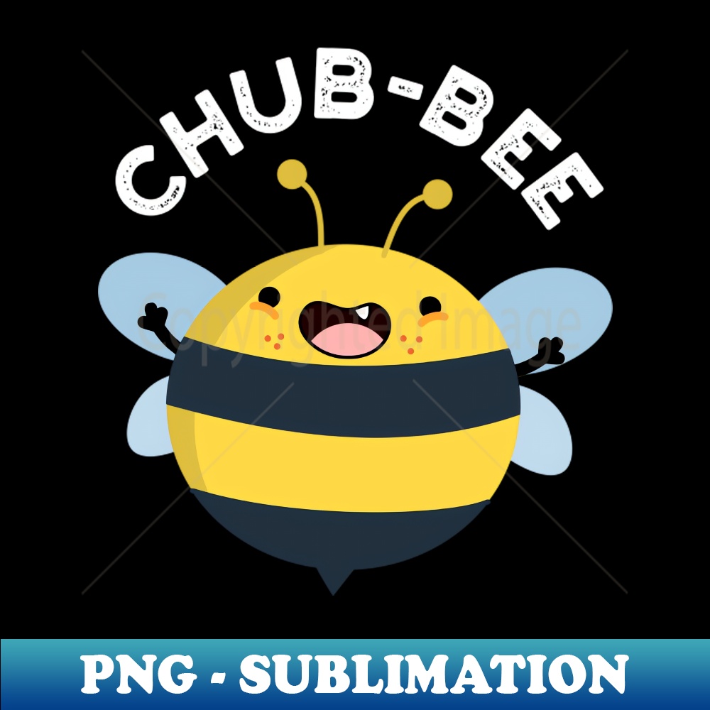 Chub-bee Cute Chubby Bee Pun - Special Edition Sublimation P | Inspire Uplift