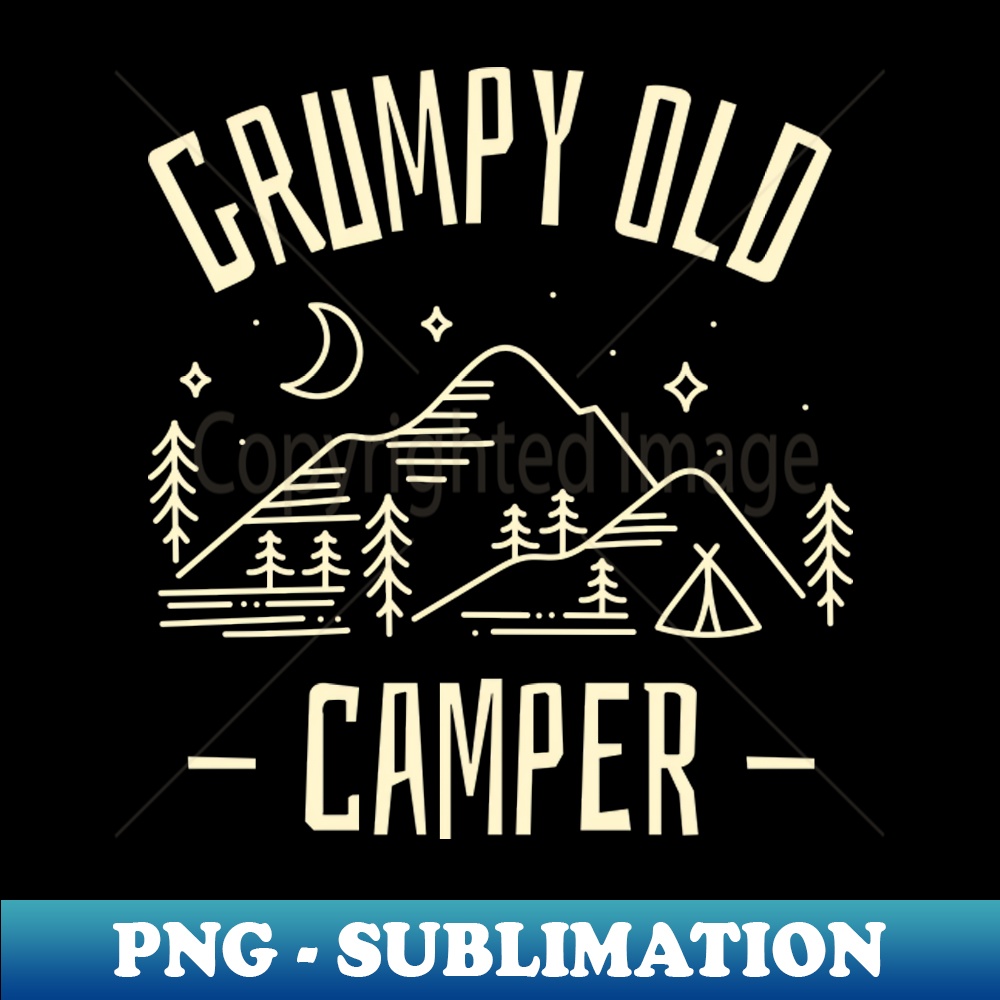 grumpy old camper - Sublimation-Ready PNG File - Bold & Eye- | Inspire Uplift