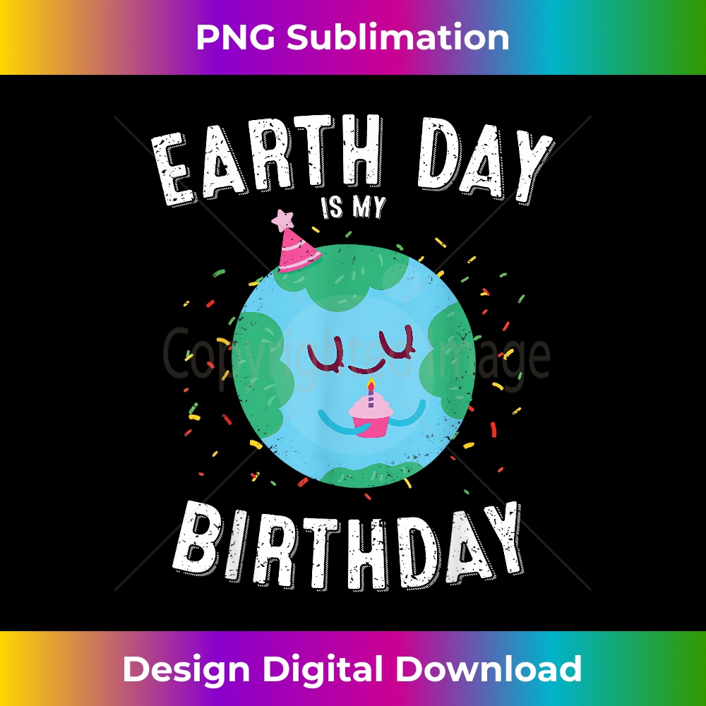 Earth Day Is My Birthday Funny Pro Environment Party - Sleek | Inspire ...