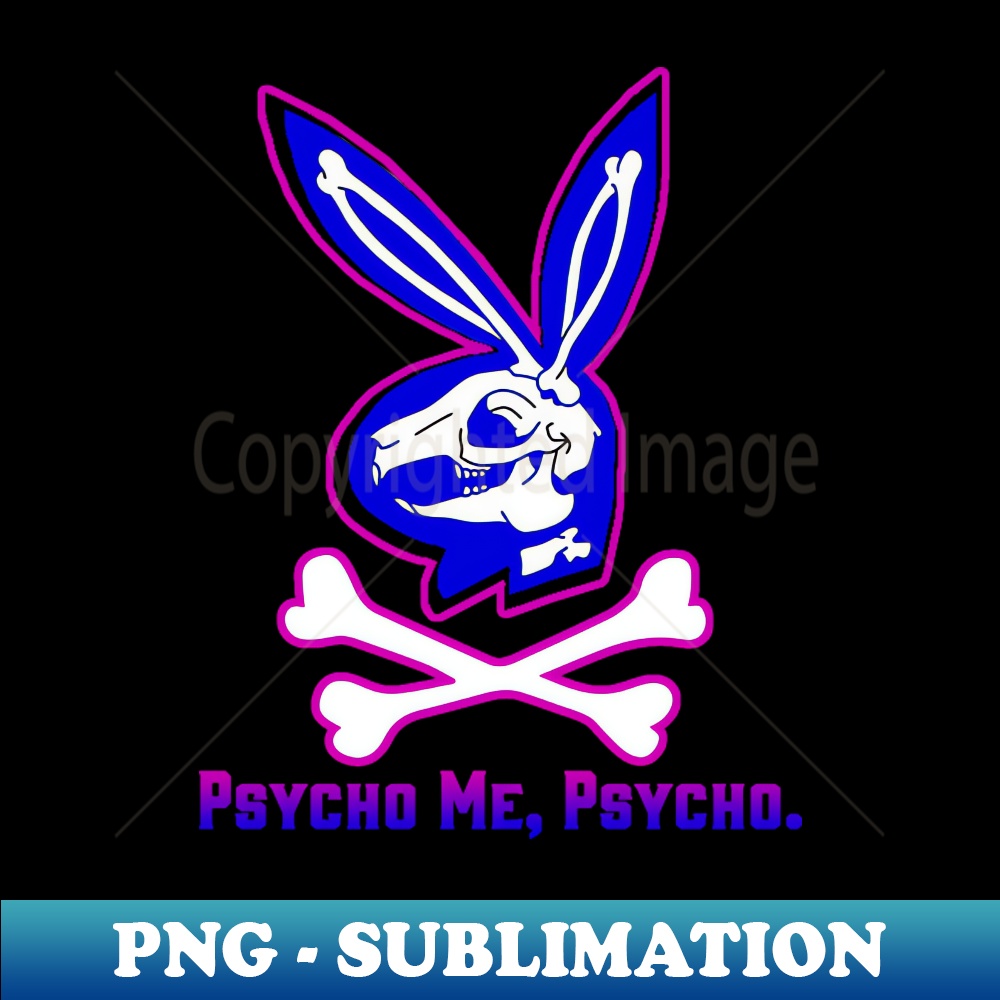Psycho Bunny Bone - Special Edition Sublimation PNG File - U | Inspire ...