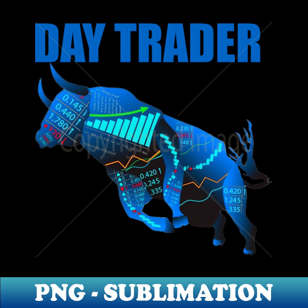 Day Trader Forex Market - PNG Sublimation Digital Download - | Inspire ...