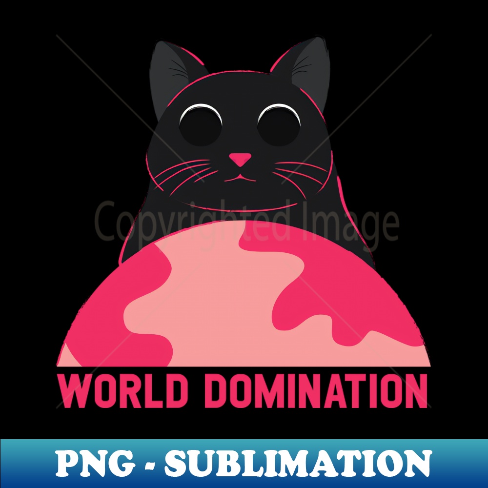 Cat World Domination Cat Rule The World Vote For Cats To R | Inspire Uplift