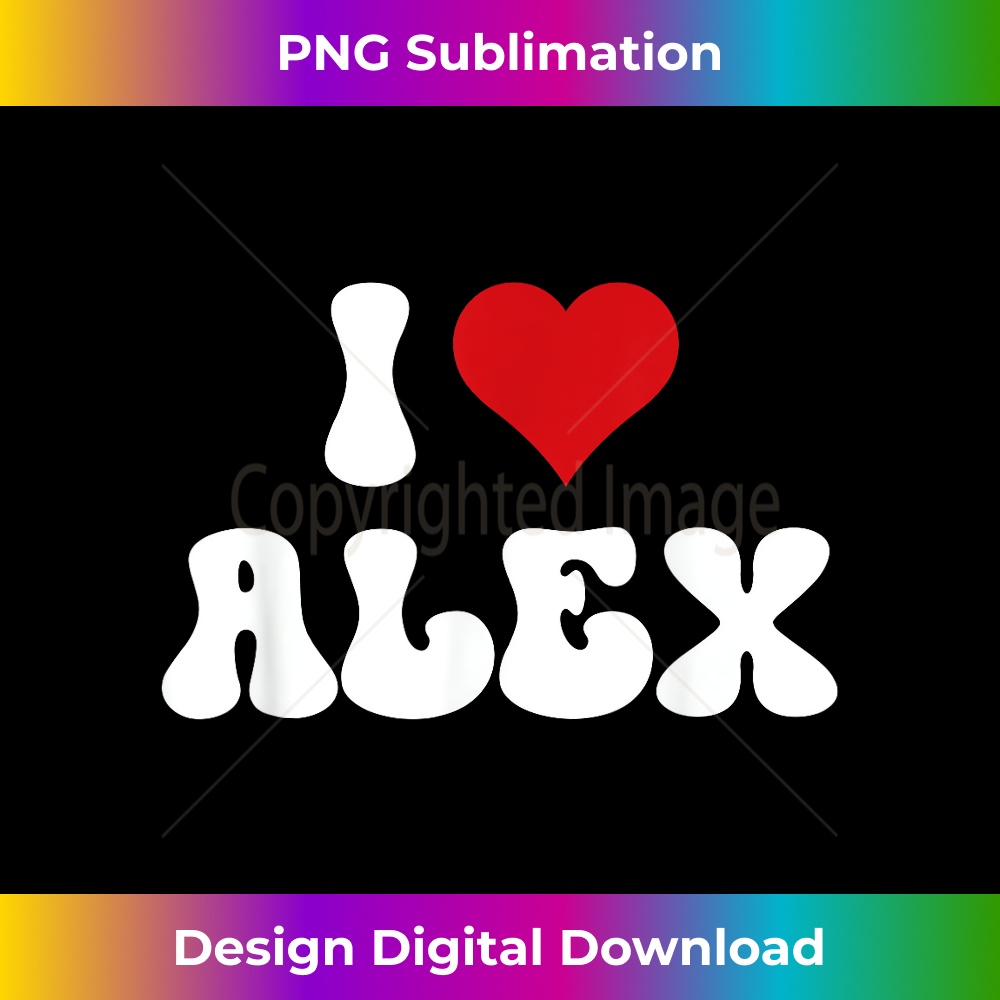 I Love Alex I Heart Alex Valentine's Day - Urban Sublimation | Inspire ...
