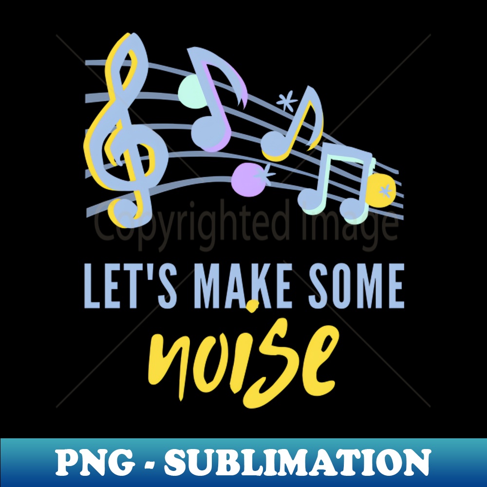 Lets make some noise Lets dance Rock music Music is what - Inspire Uplift