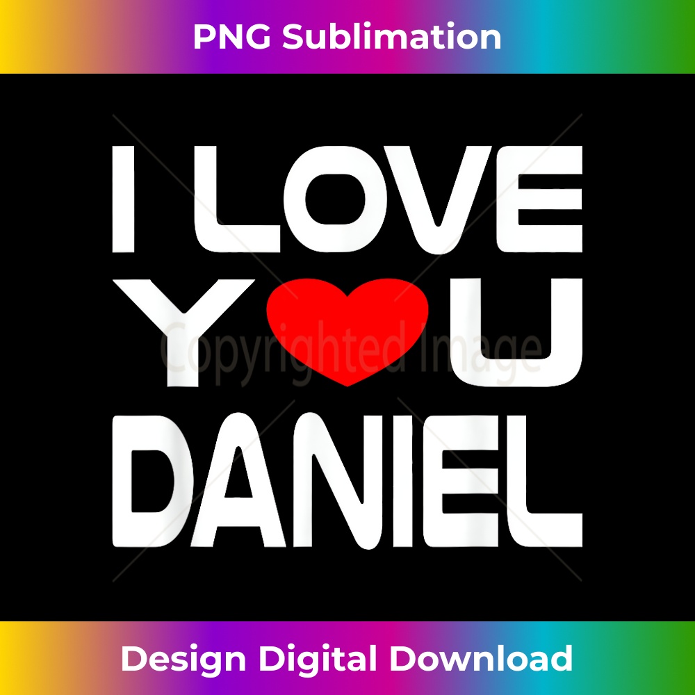 I Love Daniel, Red Heart Design to say Honey I love you - Mi | Inspire ...