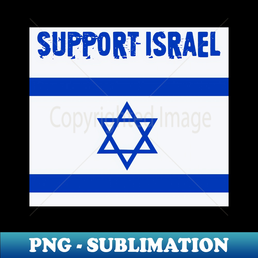 Support Israel - PNG Transparent Sublimation File - Unleash | Inspire ...
