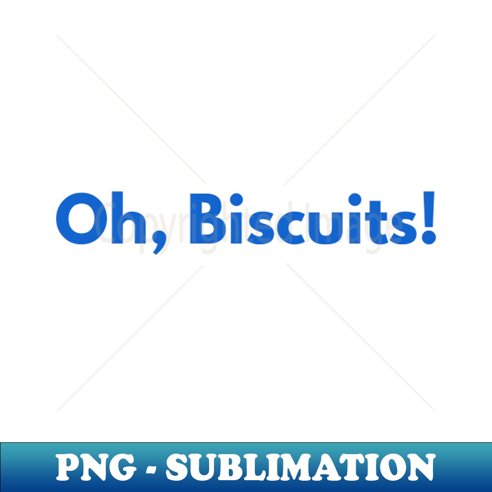 Oh Biscuits bluey - PNG Sublimation Digital Download - Unlea | Inspire ...