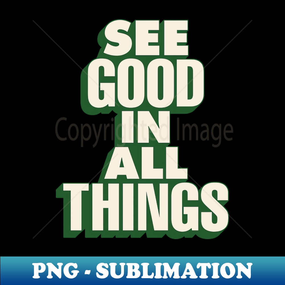 See Good in All Things by The Motivated Type in Orange and G | Inspire ...