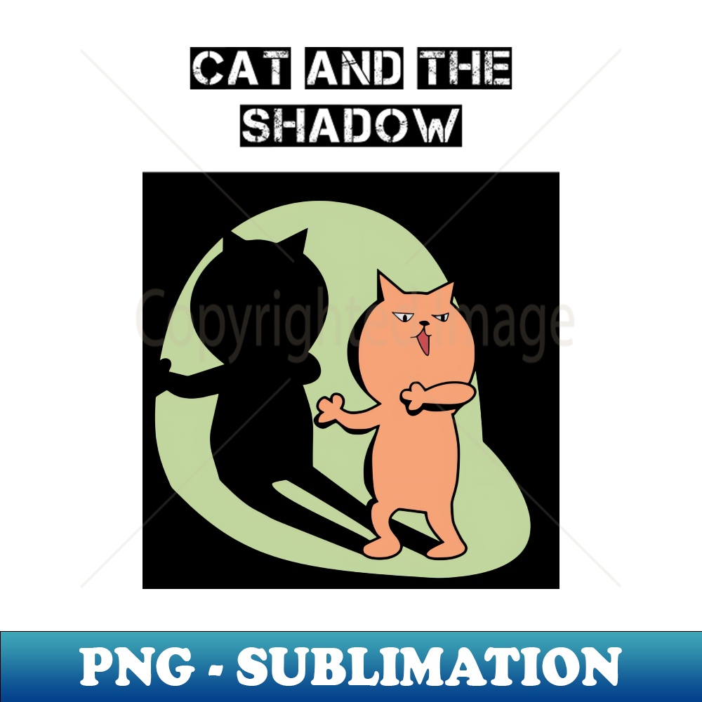 Cat and the shadow - PNG Transparent Sublimation File - Inst | Inspire ...