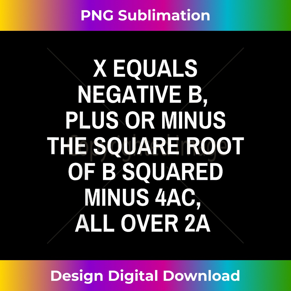 Math Teacher Quadratic Formula - Classic Sublimation PNG Fil | Inspire ...