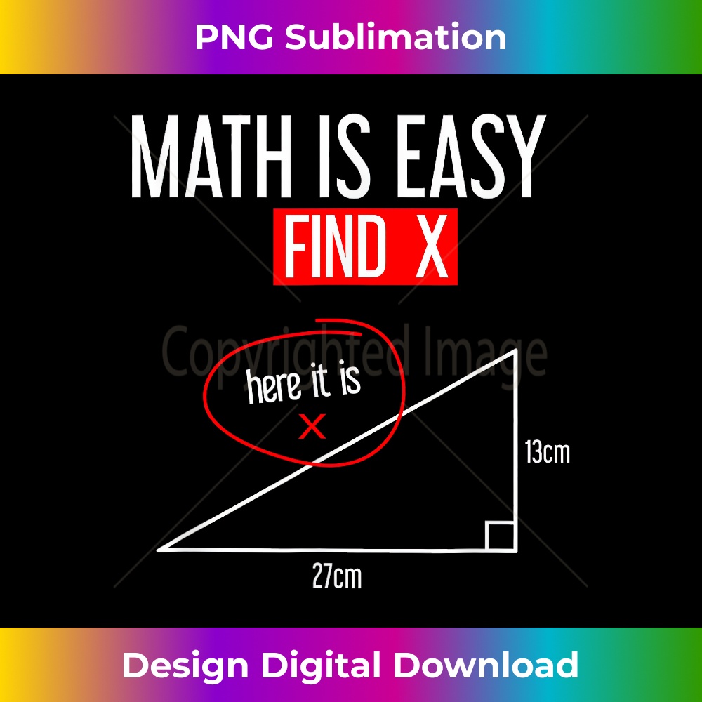 Math is easy find x here it is Funny math - Sophisticated PN | Inspire Uplift
