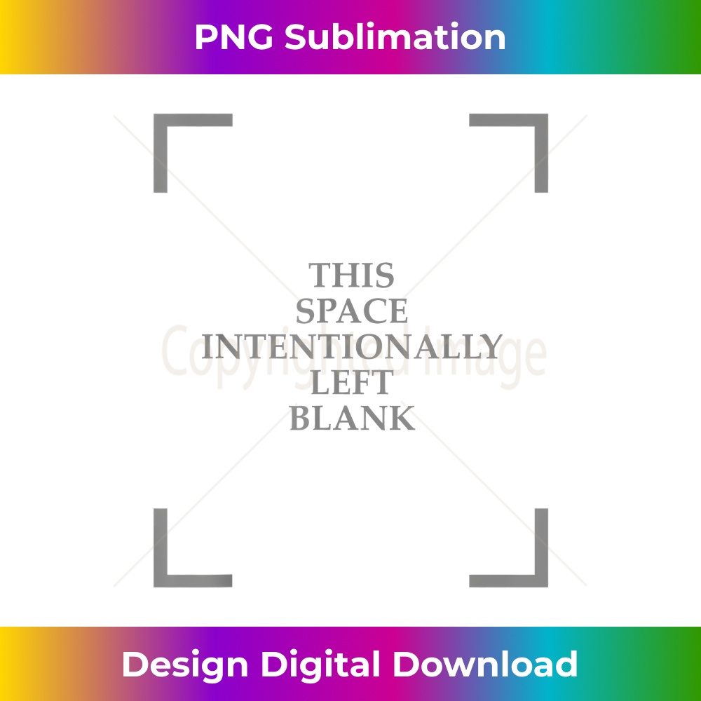 This space intentionally left blank (funny) - Urban Sublimat | Inspire ...