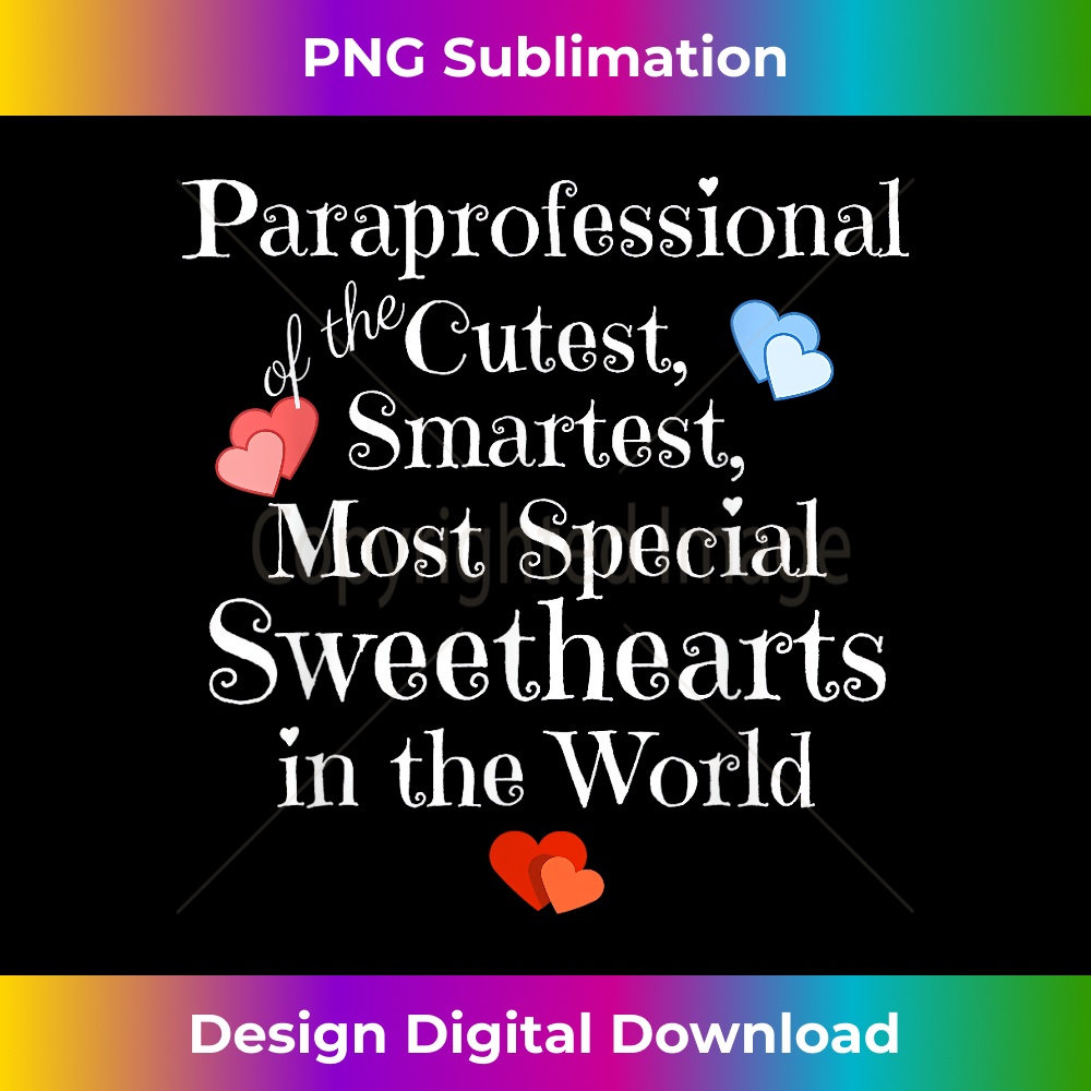 Paraprofessional Teacher Valentines Day Sweethearts - Timele | Inspire ...
