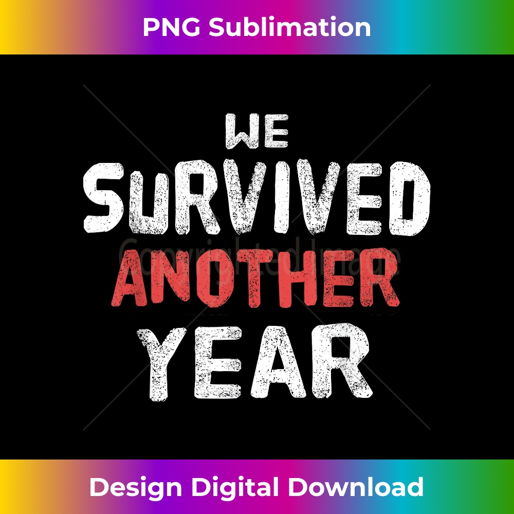 We Survived Another Year End of School Gifts For Teachers - | Inspire ...