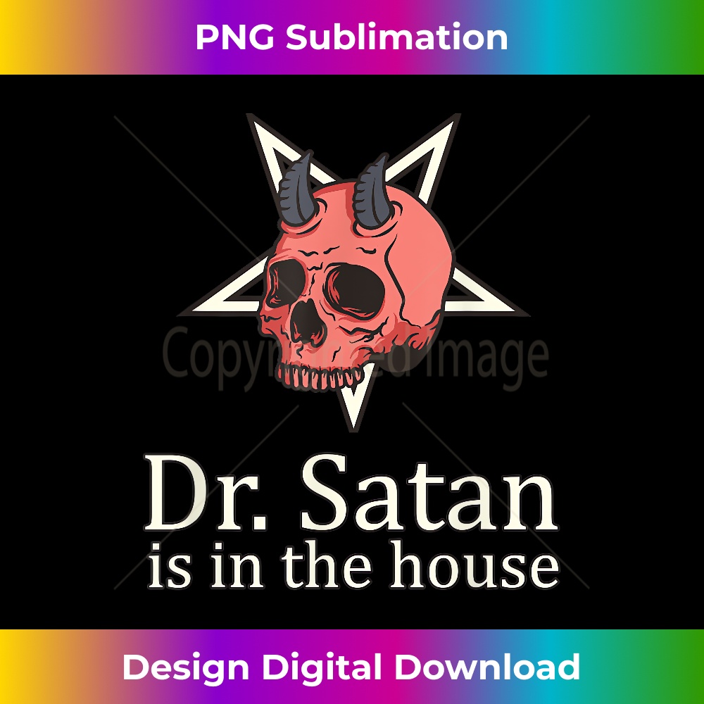 Dr Satan In The House - Crafted Sublimation Digital Download | Inspire ...