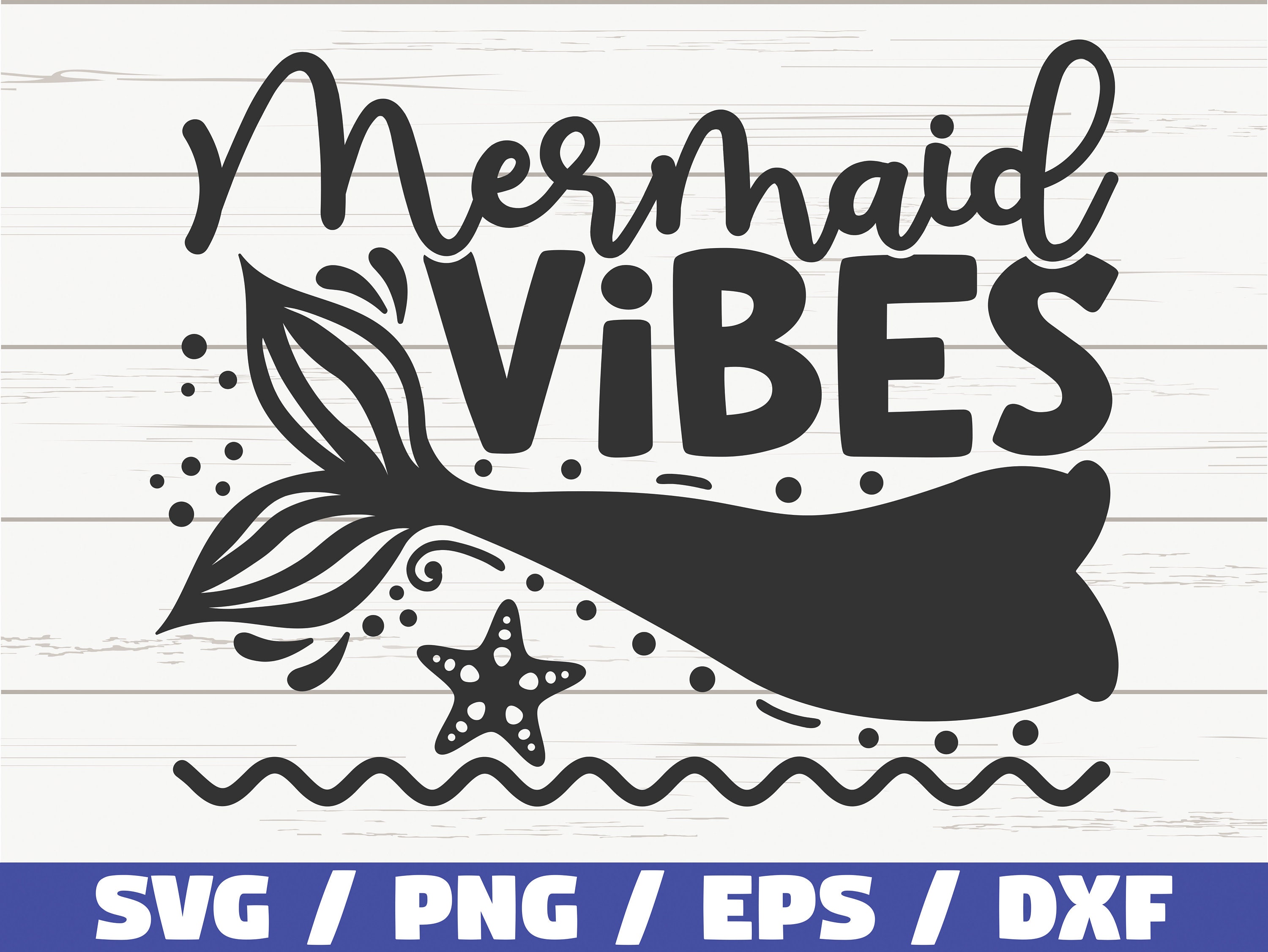 Mermaid Vibes Svg | Inspire Uplift