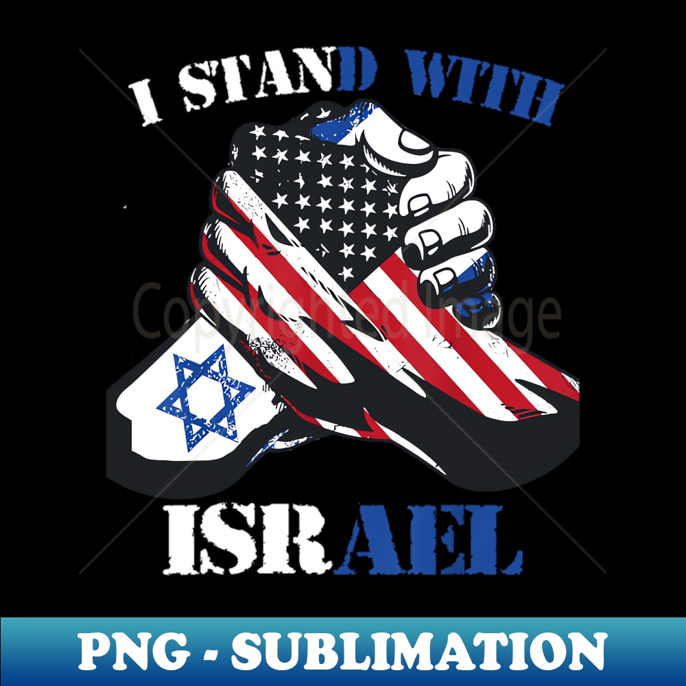 I Stand With Israel Support Israel Love Israeli Brotherhood | Inspire ...
