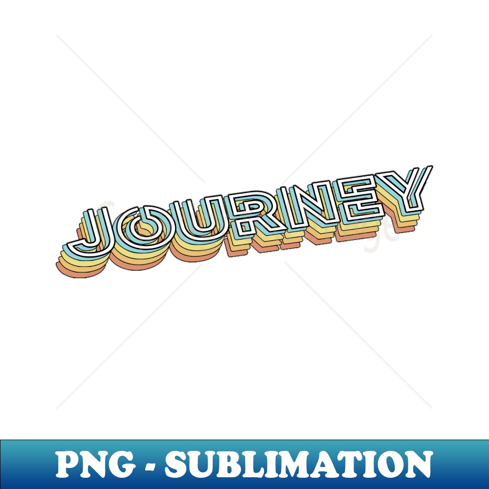 Journey - PNG Transparent Sublimation Design - Revolutionize | Inspire ...
