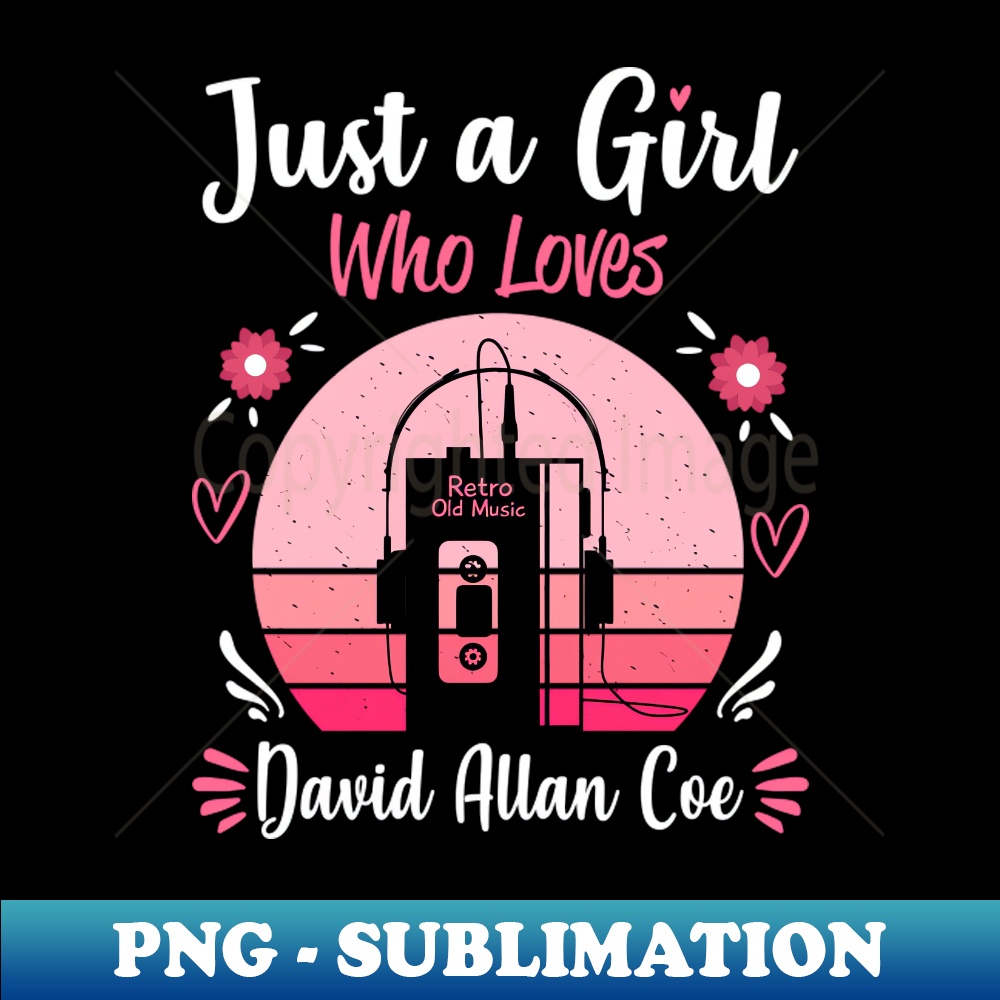 Just A Girl Who Loves David Allan Coe Retro Vintage - Exclus | Inspire ...