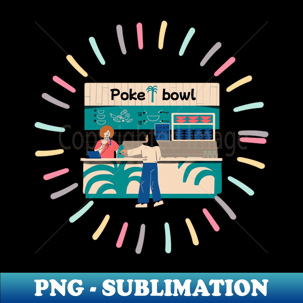 Poke Bowl Shop - Premium PNG Sublimation File - Create with | Inspire ...