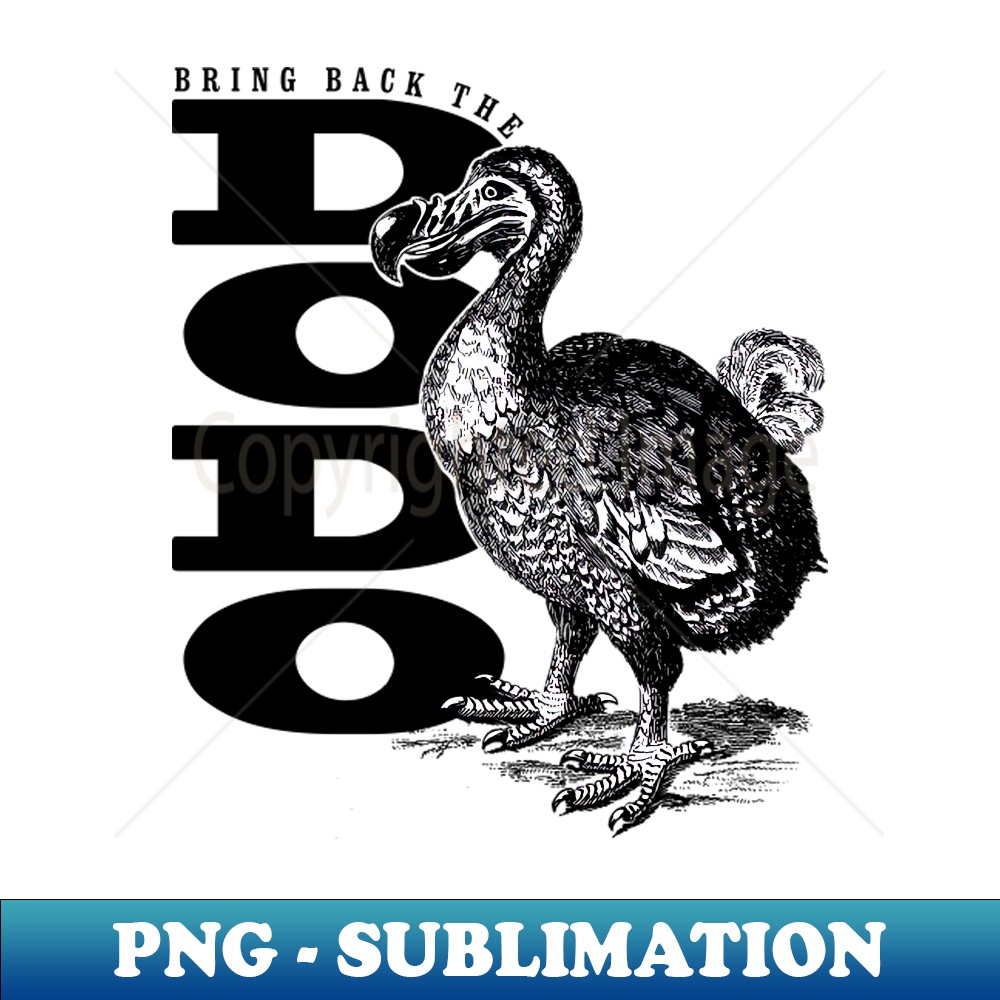 Bring Back the Dodo - Exclusive Sublimation Digital File - S | Inspire ...