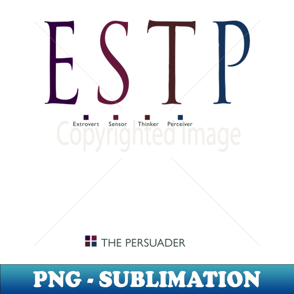ESTP The Persuader Myers-Briggs Personality Type - Unique Su | Inspire ...