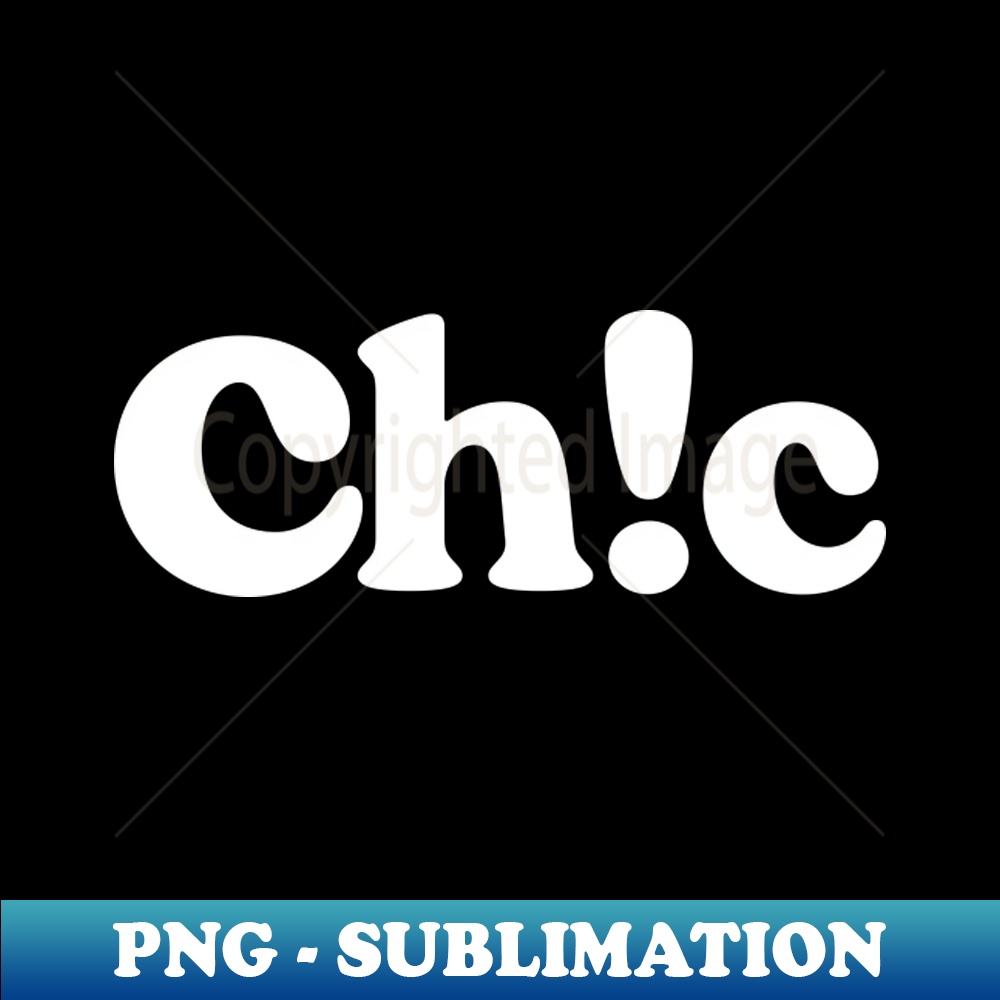 Chic - Trendy Elegance - PNG Transparent Sublimation Design - Inspire ...