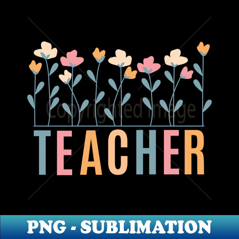 Floral Teacher Teacher Appreciation Retro Comfort Teacher - Inspire Uplift